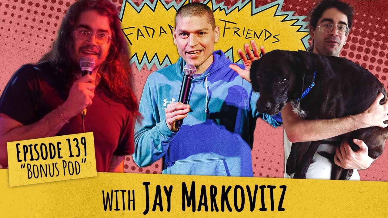 Episode 139 - "Bonus Pod" W/ Jay Markovitz - YouTube