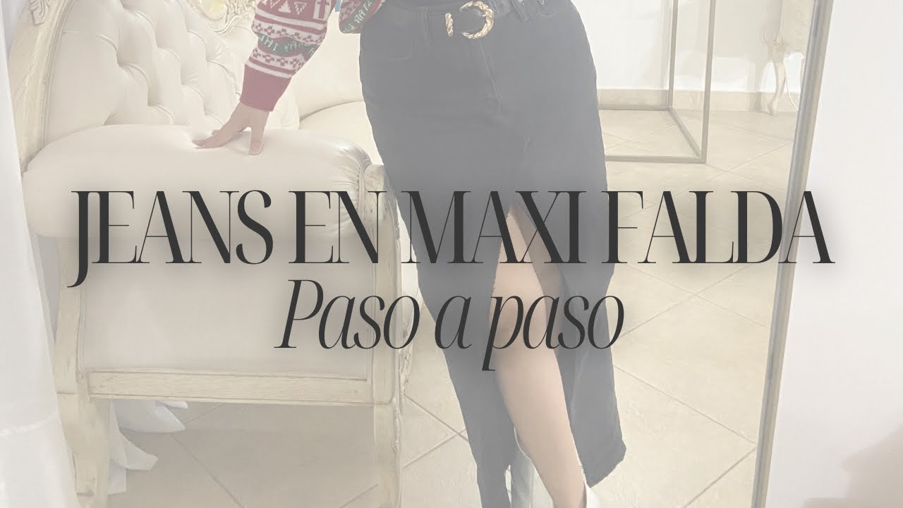 Cómo hacer una falda en tendencia con un jeans /paso a paso/ maxifalda/tefaoquendo - YouTube