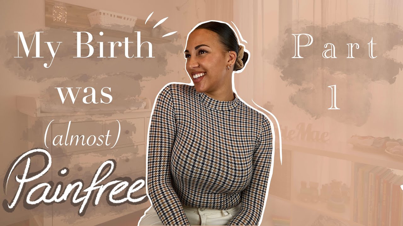 BIRTHSTORY PART 1 | Peaceful, (almost) painfree birth | NO EPIDURAL ...