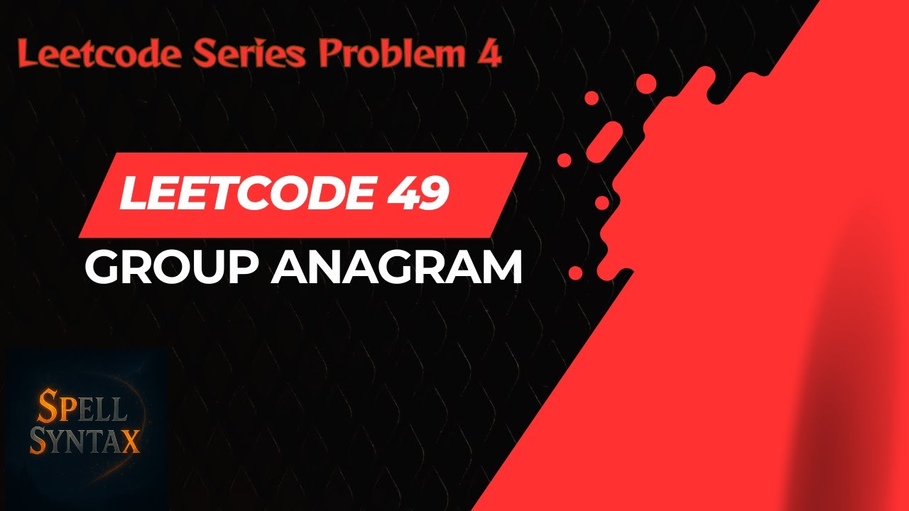 Group Anagrams In Java Hashmap Sorting Leetcode Interview Question Youtube 0535