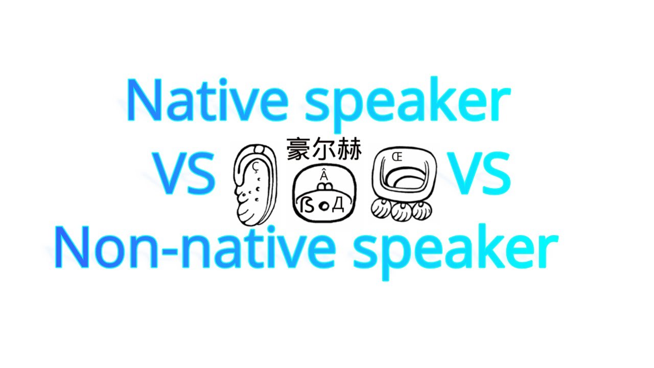 Native speaker VS Non-native speaker #motherlanguage #firstlanguage # ...