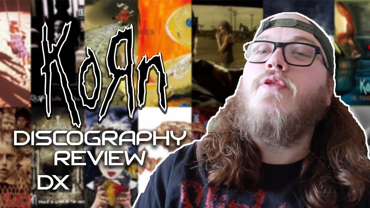 Korn Discography Review DX - YouTube