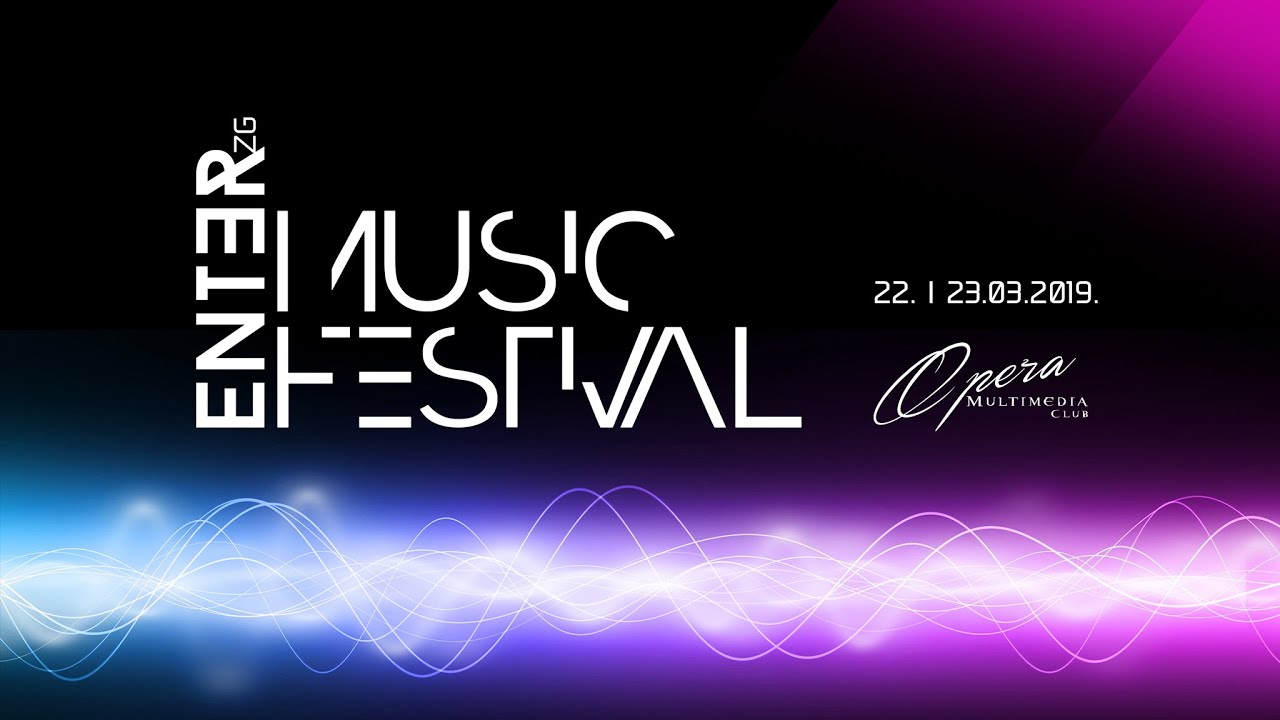 ENTER MUSIC FESTIVAL @ Opera Club [22. & 23.03.2019] - YouTube