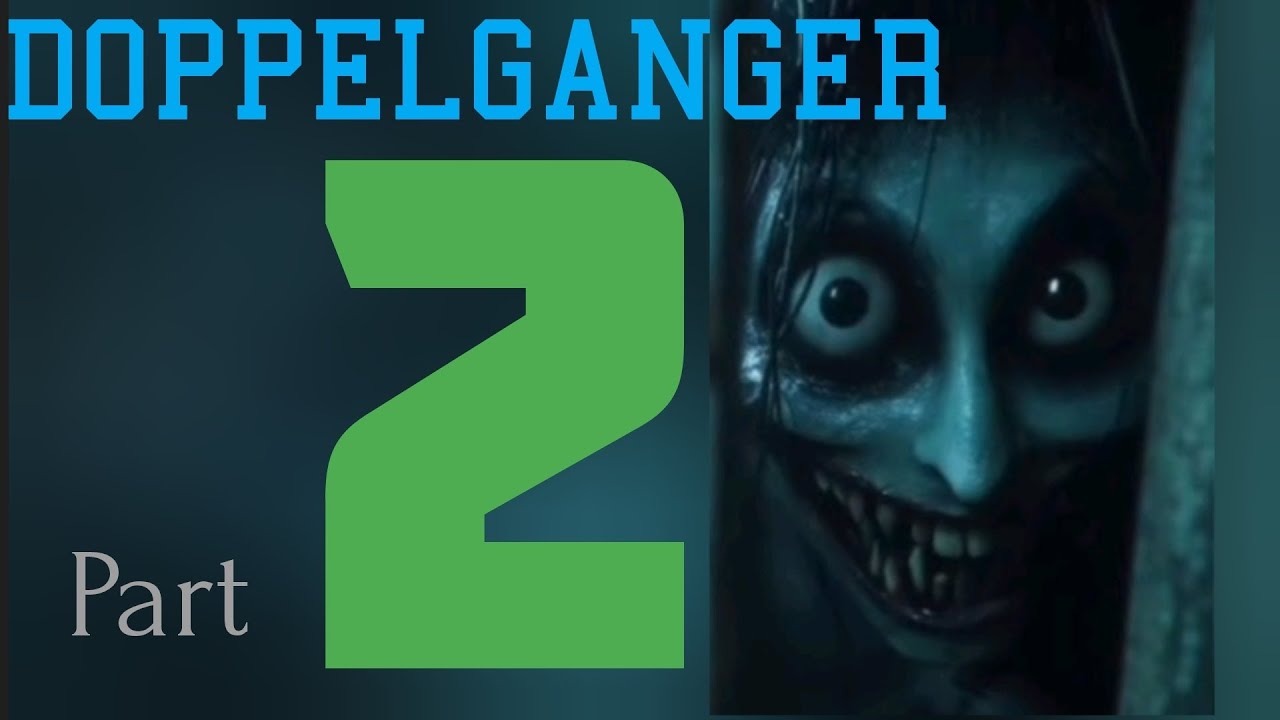 Doppelgänger 2(Двойник 2). Short horror film by Матвей Тв. - YouTube