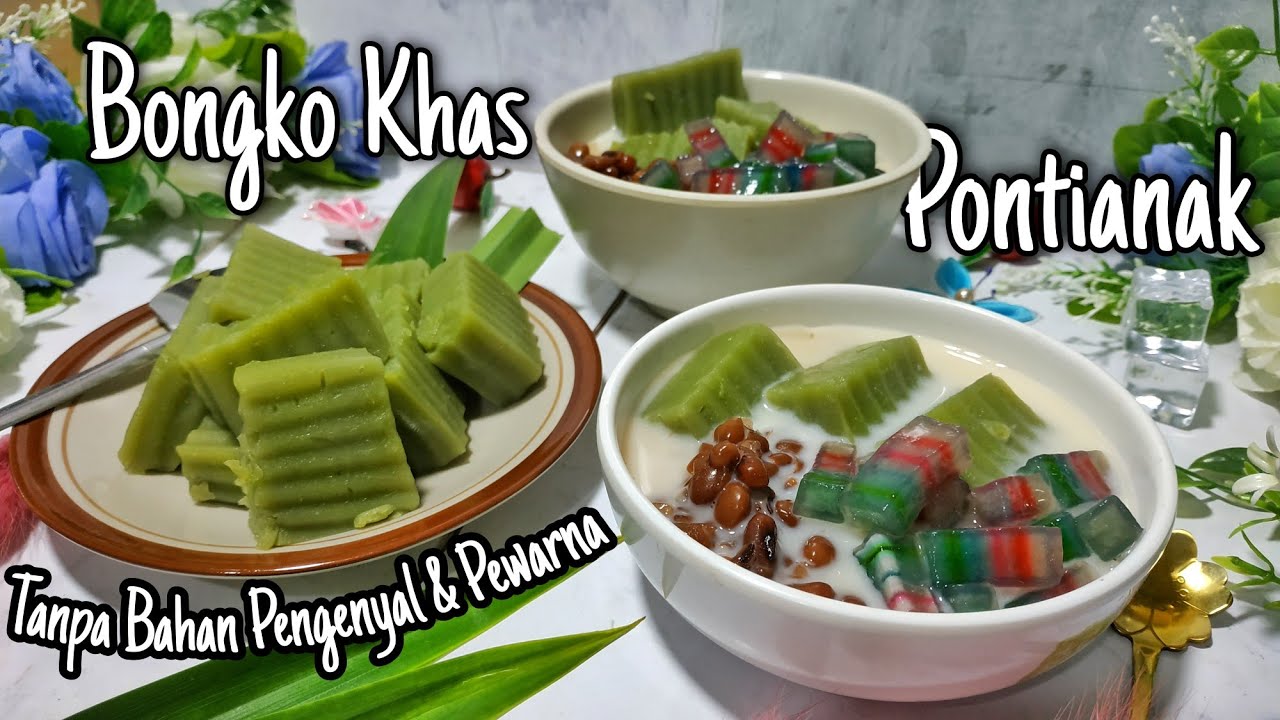 Bongko Khas Pontianak. Bongko Kenyal Tanpa Obat dan Tanpa Pewarna ...