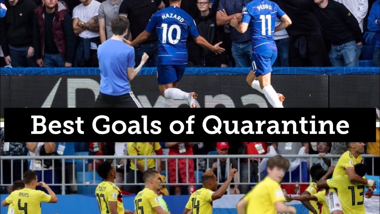 BEST GOALS OF QUARANTINE - YouTube