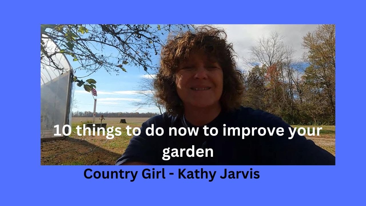10 things to do now to improve your garden for spring. - YouTube