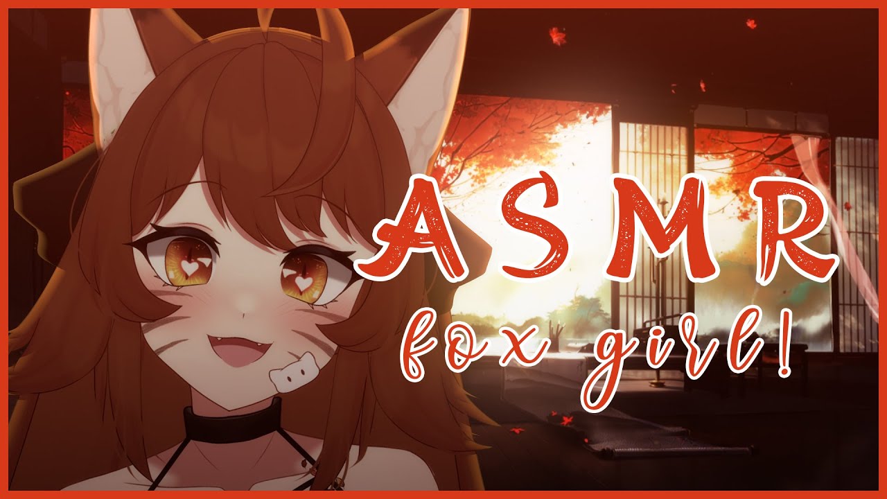 VOD - [Vtuber] ASMR with your fox girl! ♡ ≧ ᴥ ≦ 5 Août 2022 - YouTube
