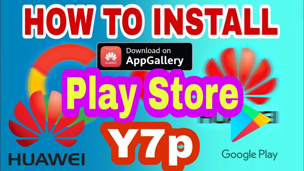 How to Install Google Services in Huawei Y7p | How to install google ...
