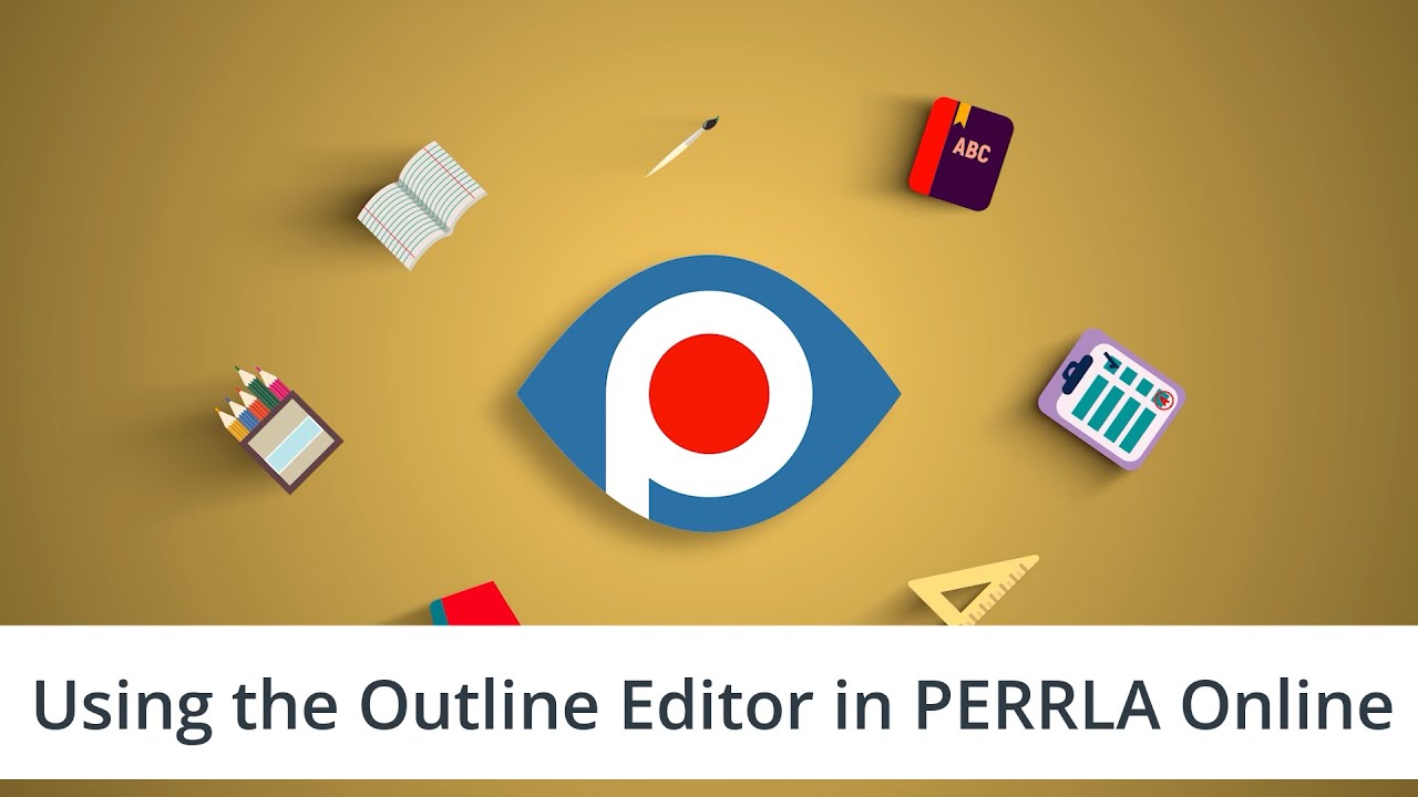 Using the Outline Editor in PERRLA Online - YouTube