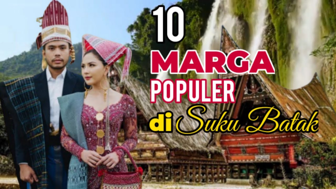 10 MARGA POPULER di Suku BATAK - YouTube