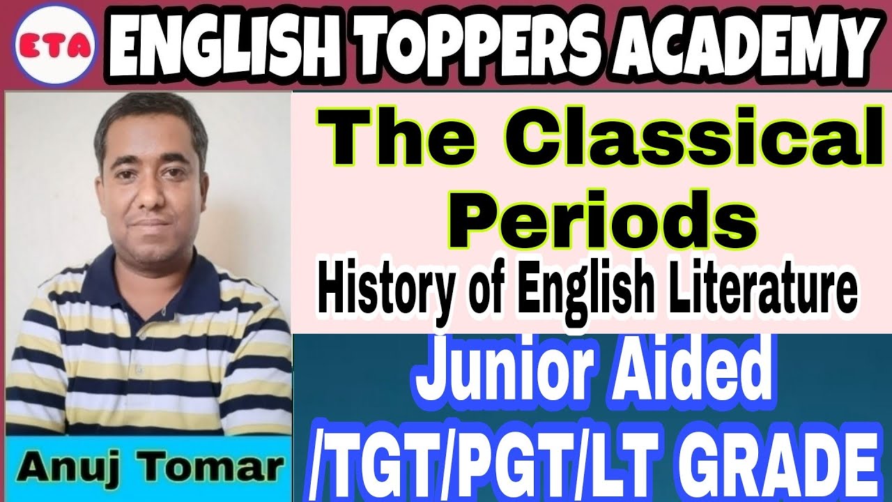 The Classical Period _Before History of English Literature by Anuj ...
