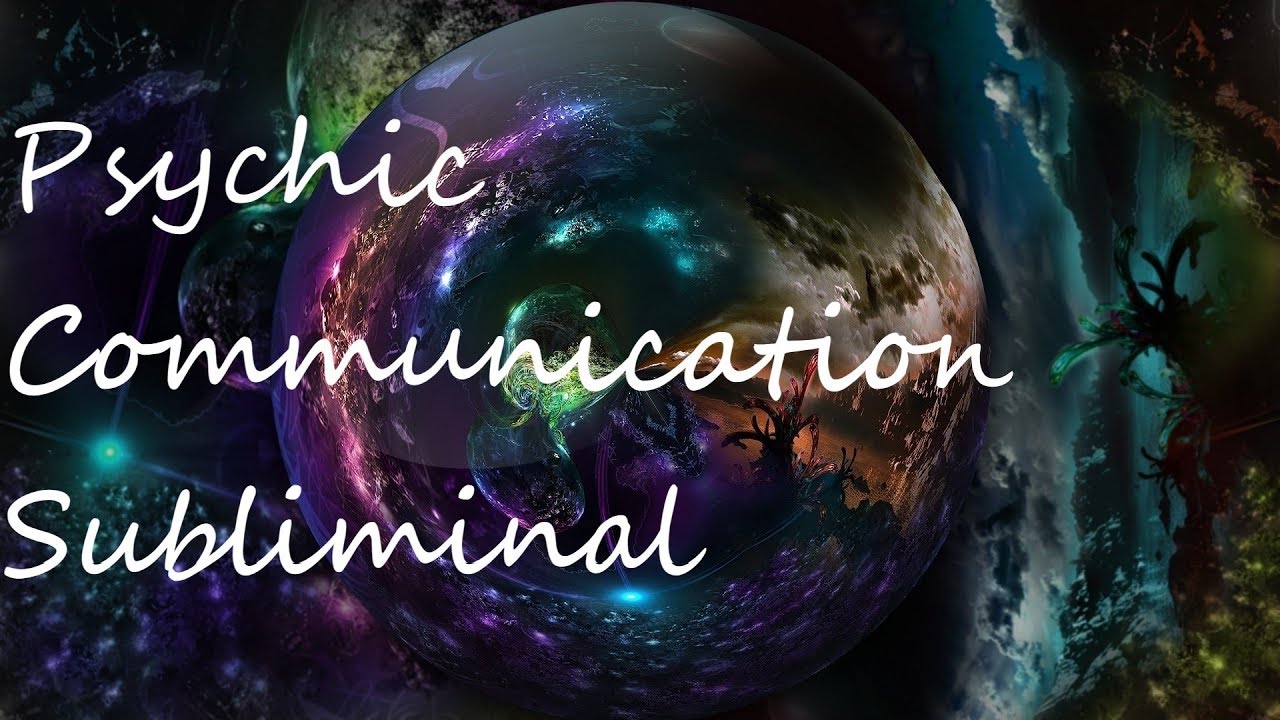 psychic communcation - POWERFUL SUBLIMINAL - YouTube
