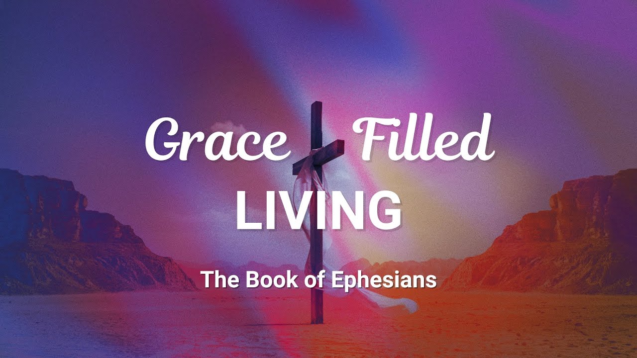 03 30 2025 Grace-Filled Living Week 4 - YouTube