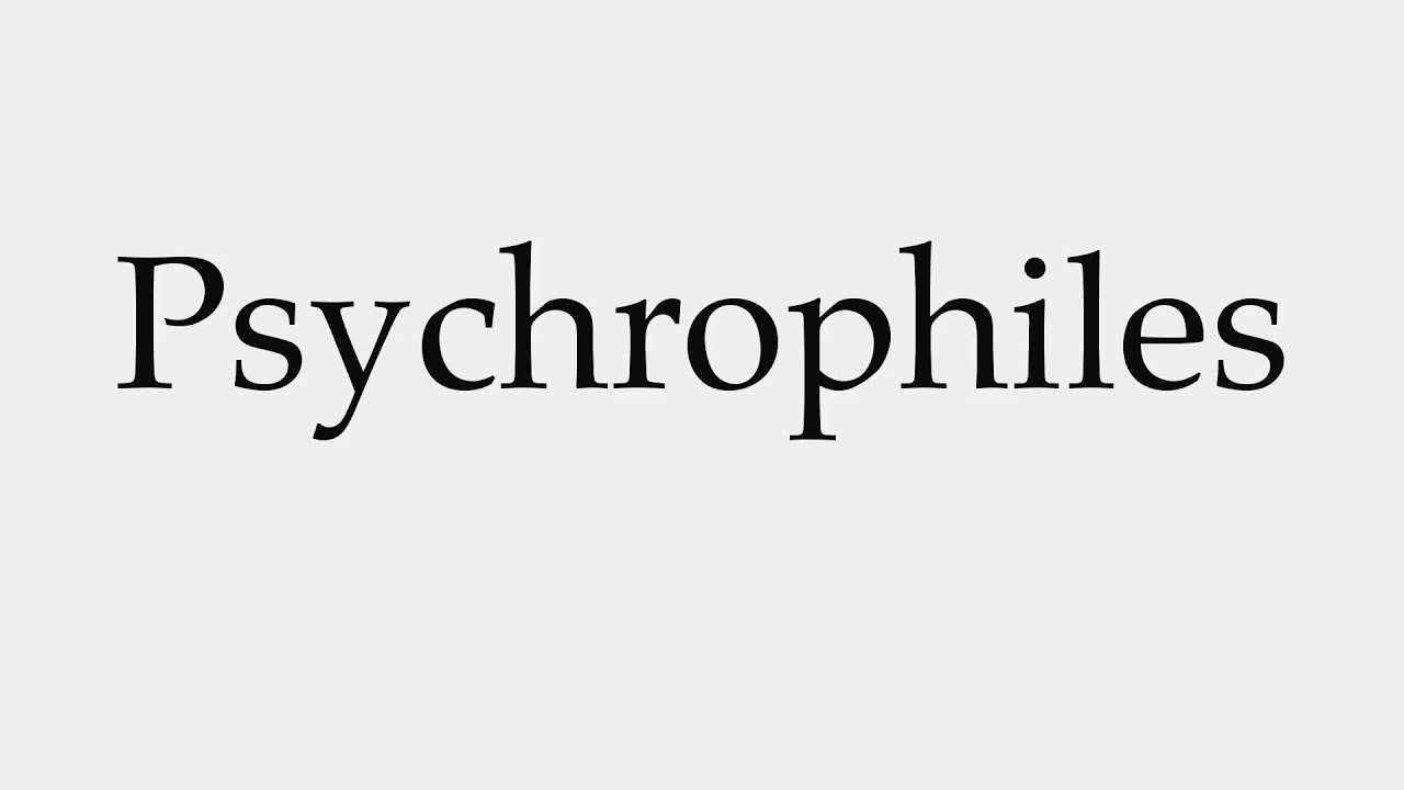 Psychrophiles