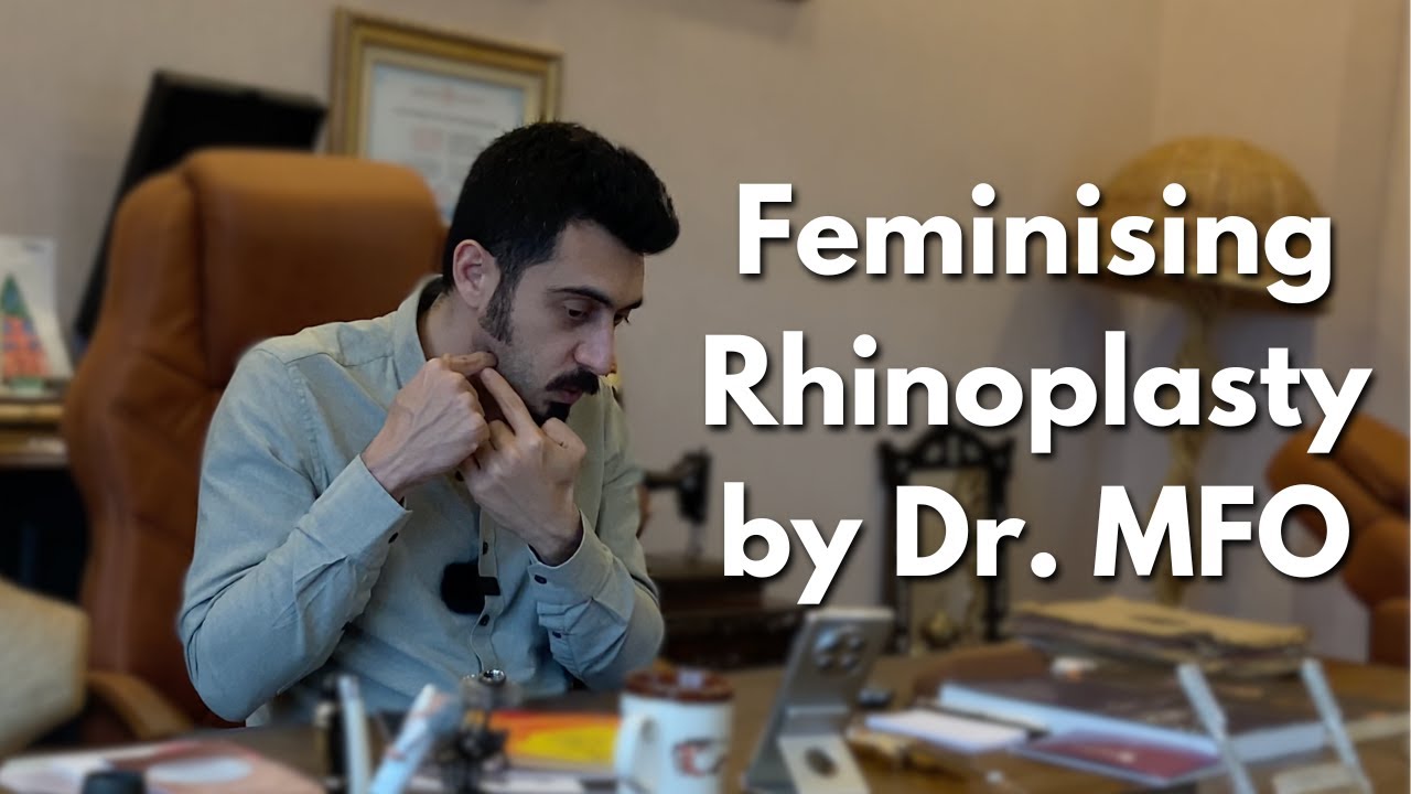 Feminising Rhinoplasty by Dr. MFO - YouTube