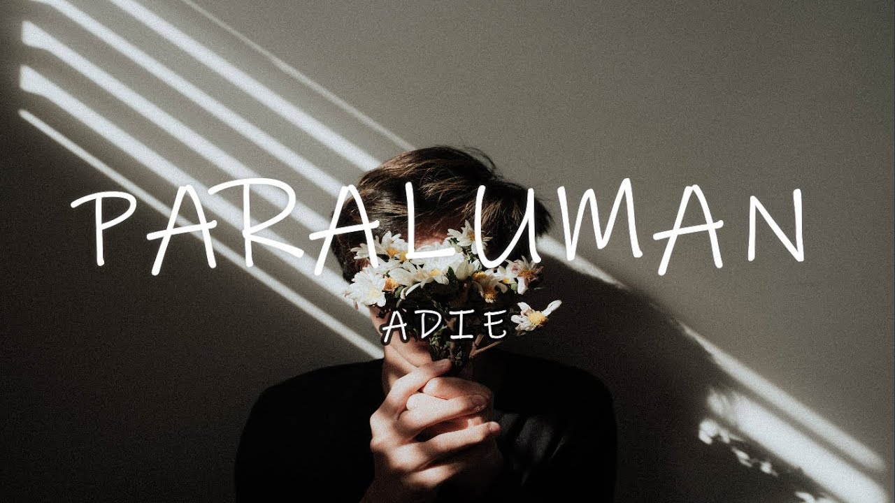 Adie - Paraluman (Lyric Video) - YouTube