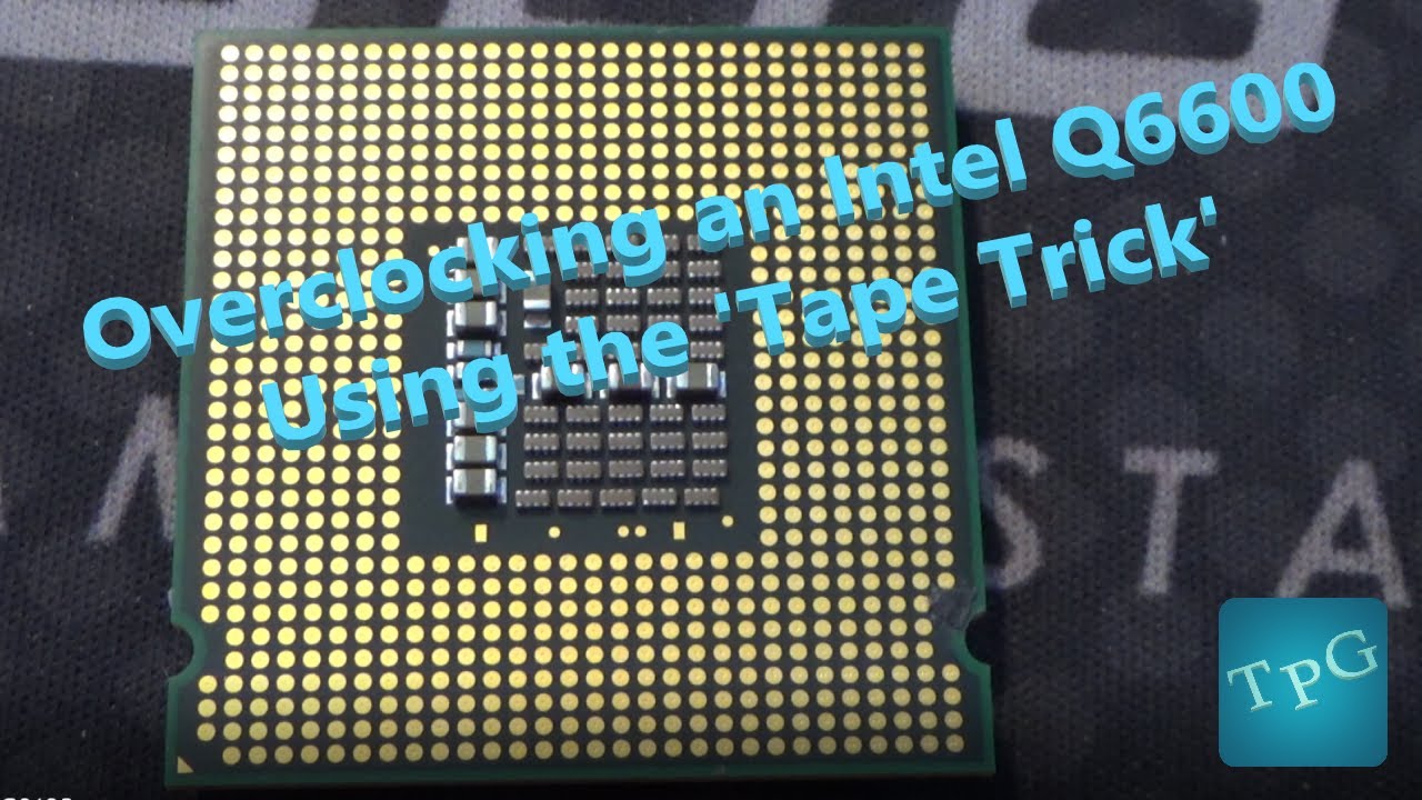 Overclocking the Q6600 using tape - Your mileage may vary, this is not ...