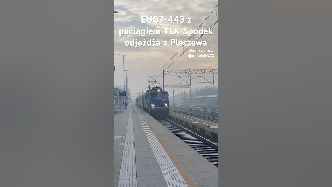 Odjazd Siódemki EU07-443 z Pleszewa, nagrywane z @mikolzlk272 #eu07 #tlk #pociagi #railway - YouTube
