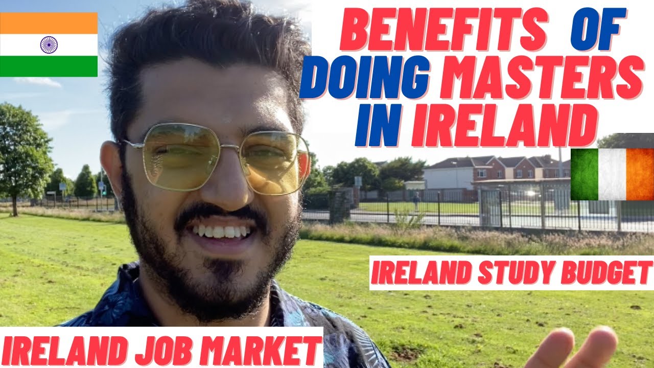 5 Benefit of doing Masters in Ireland | Reasons why Indians 🇮🇳 choose ...