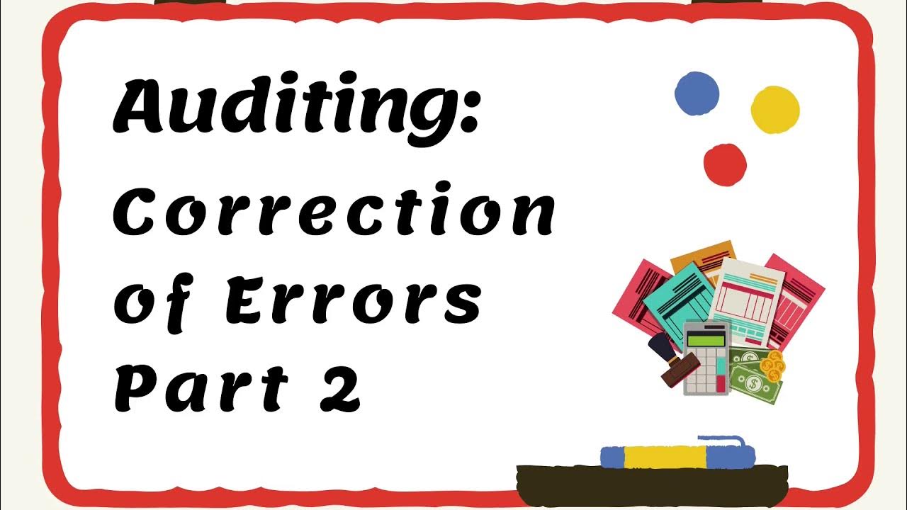 Auditing: Correction of Errors Part 2 - YouTube