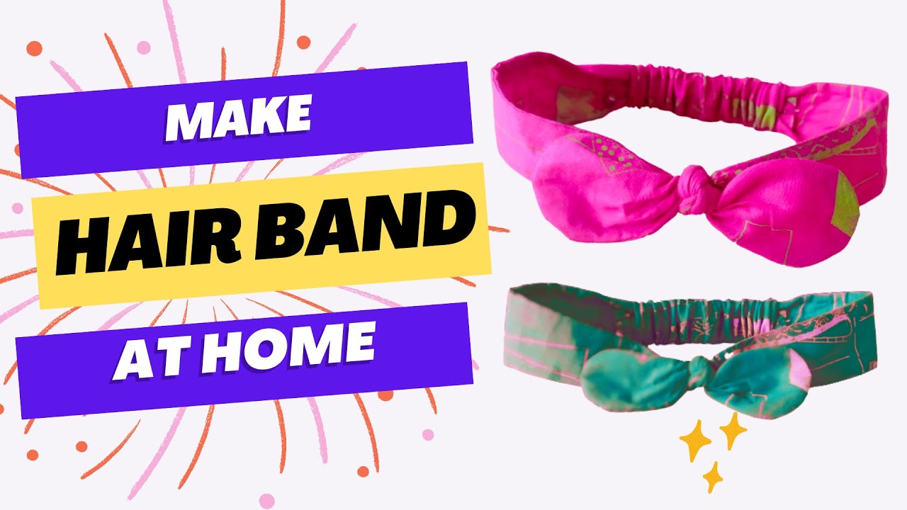 How to Make Hair Band at Home | Bowknot Hair band | Cloth Headband ...