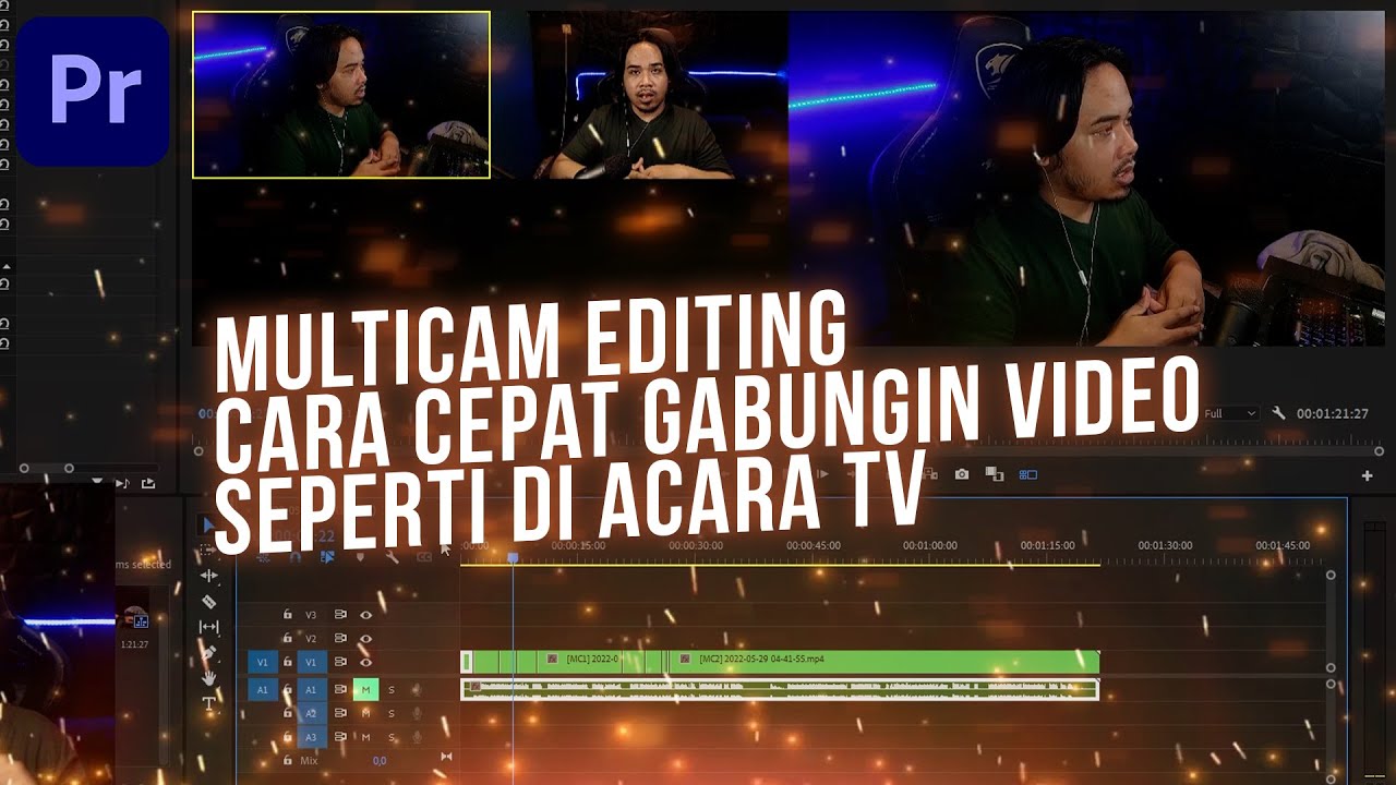 TUTURIAL MULTICAM ADOBE PREMIERE - CARA CEPAT GABUNGIN VIDEO SEPERTI DI ...