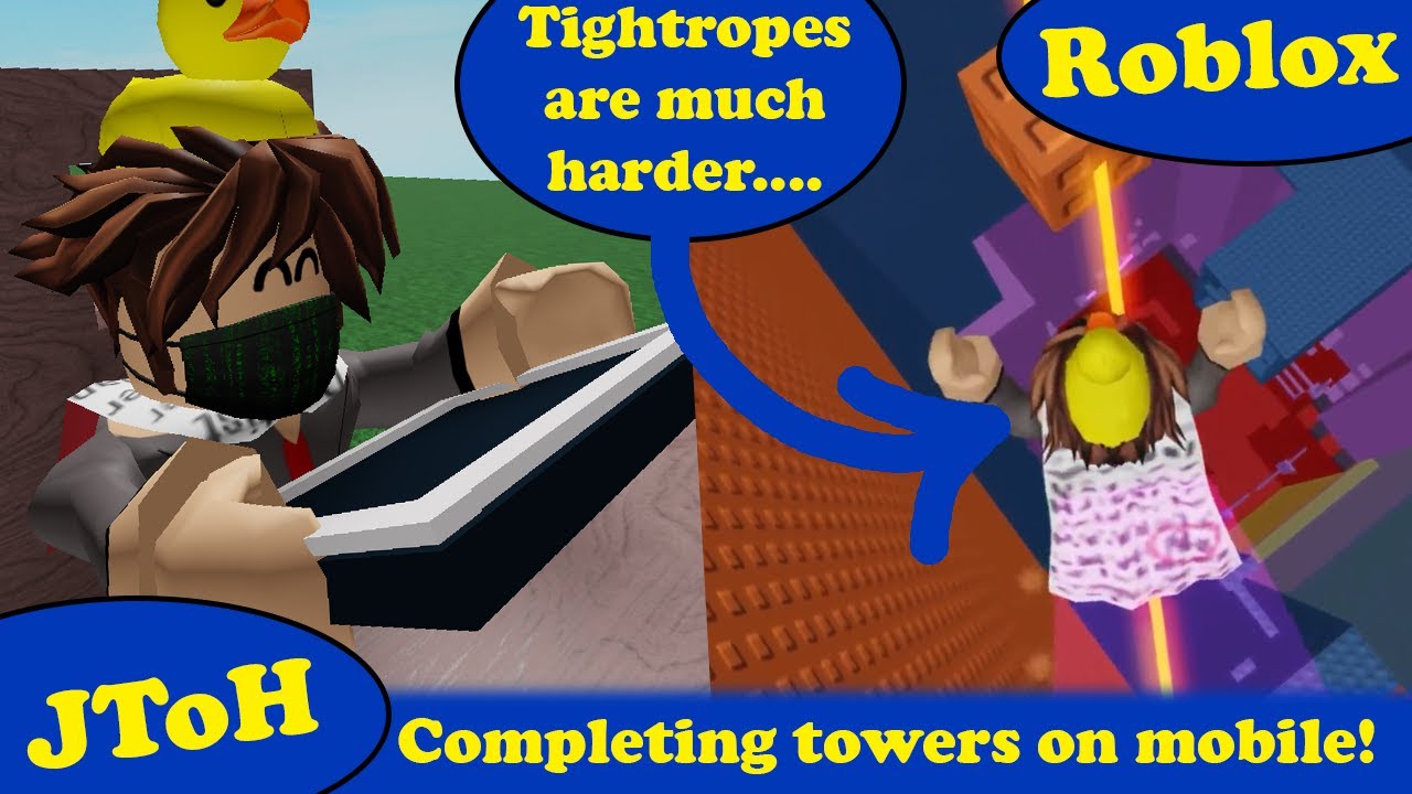 Completing Towers on Mobile! [ToJGF, SoUR] [Roblox - JToH] - YouTube