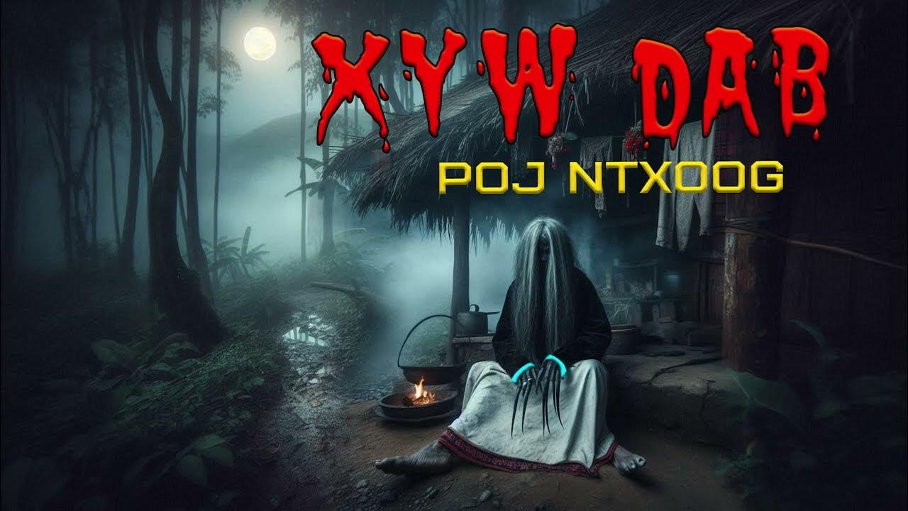 Dab neeg Dab Xyw dab poj ntxoog (Feb 20, 2025) - YouTube