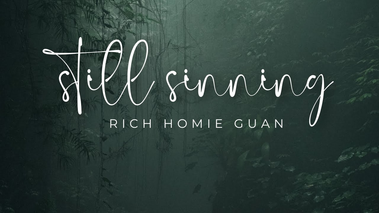 Rich Homie Quan – Still Sinning (Lyrics) - YouTube