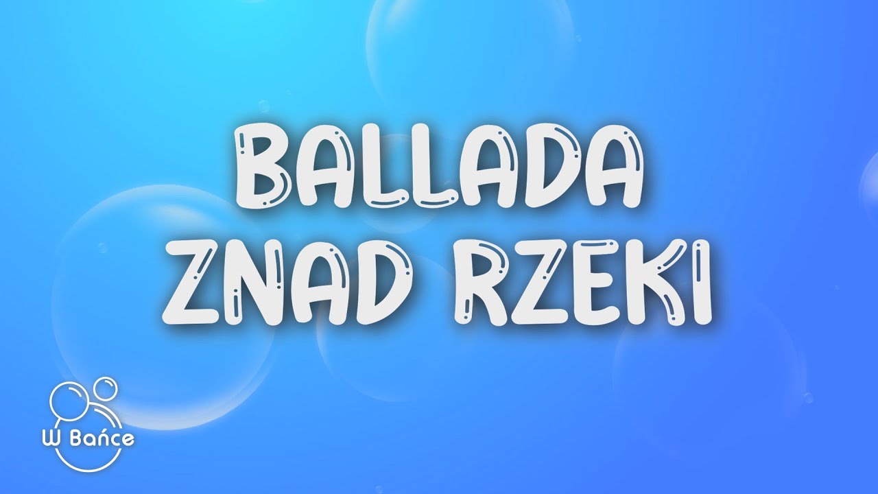 Daria Zawiałow - Ballada znad rzeki (Tekst/Lyrics) - YouTube