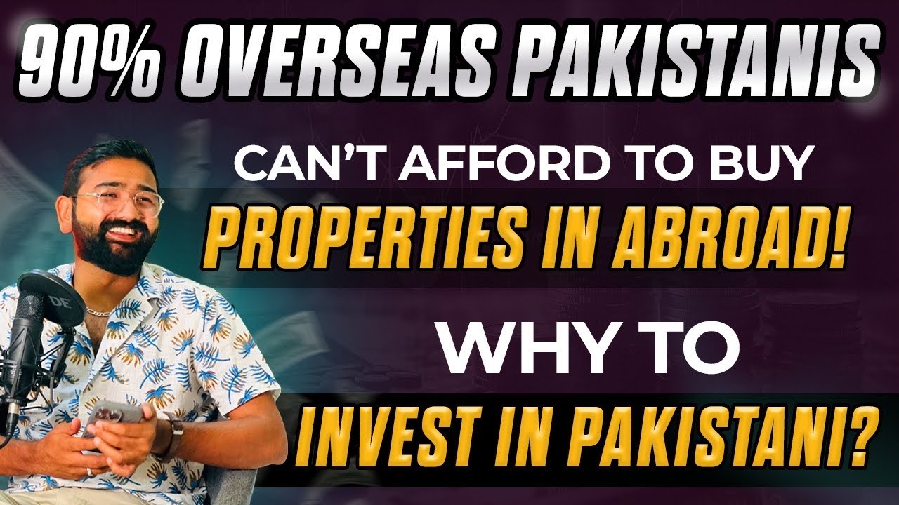 Overseas Pakistan Can’t Afford To Buy Property In Abroad? Why To Invest ...