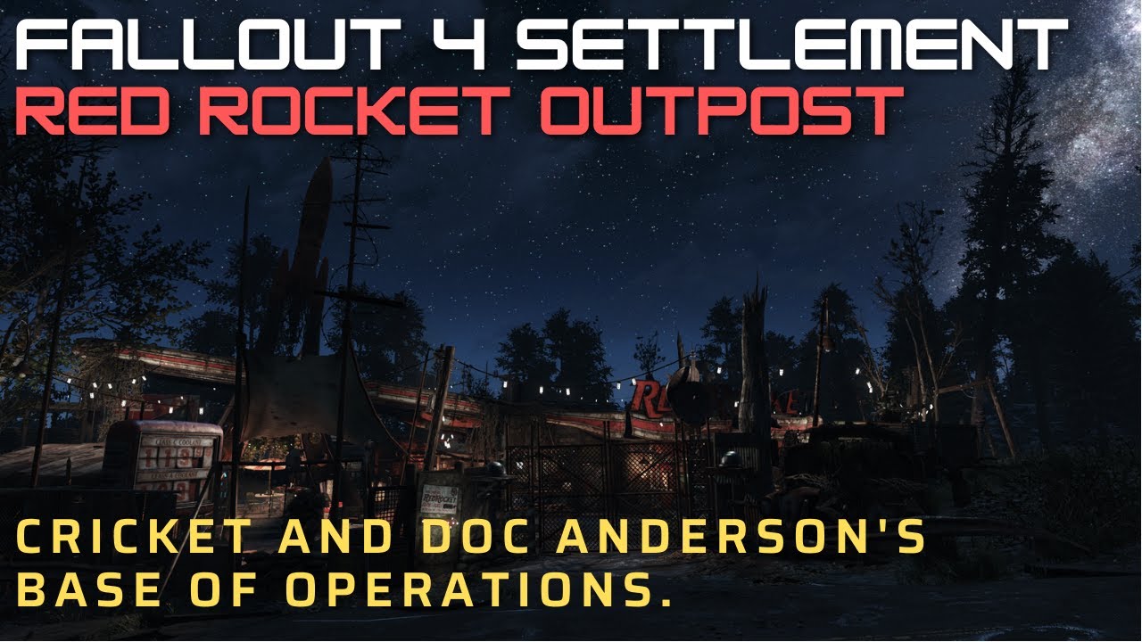 Fallout 4 Settlement - Red Rocket - Cricket and Doc Anderson's Place 4K ...