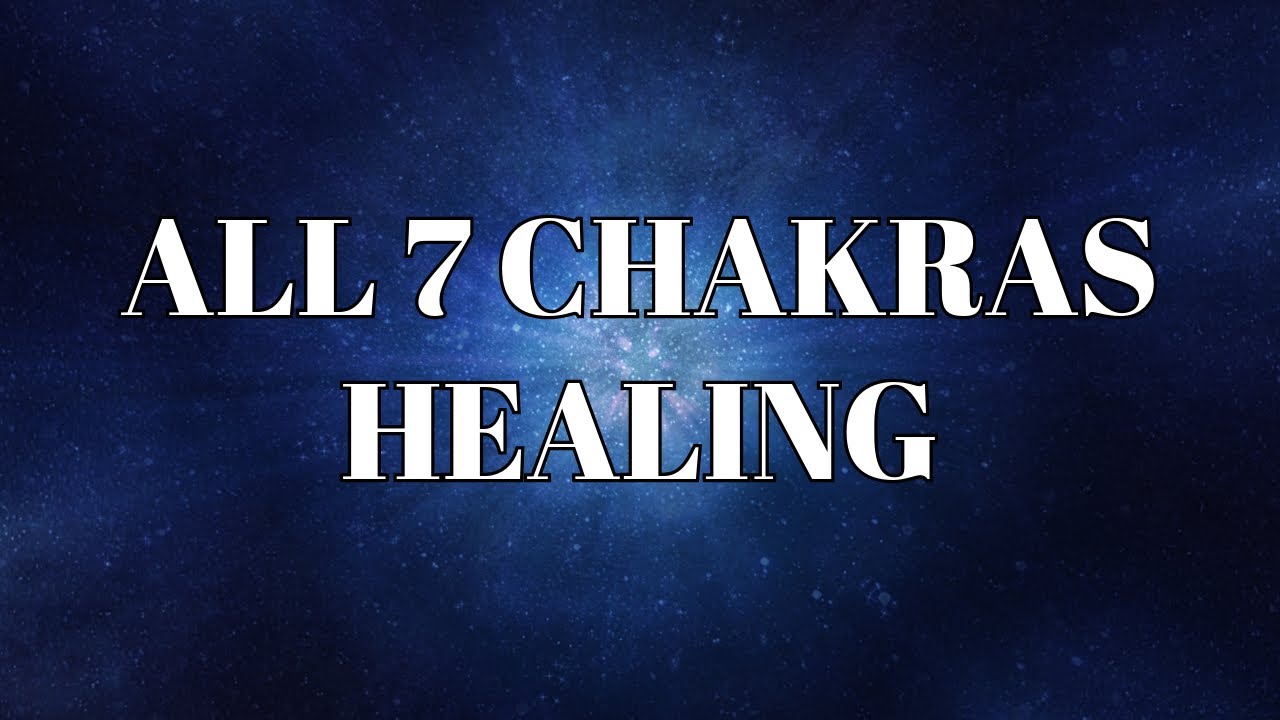 Full 7 Chakra Sound Therapy Realign & Cleanse your Chakras Release ...