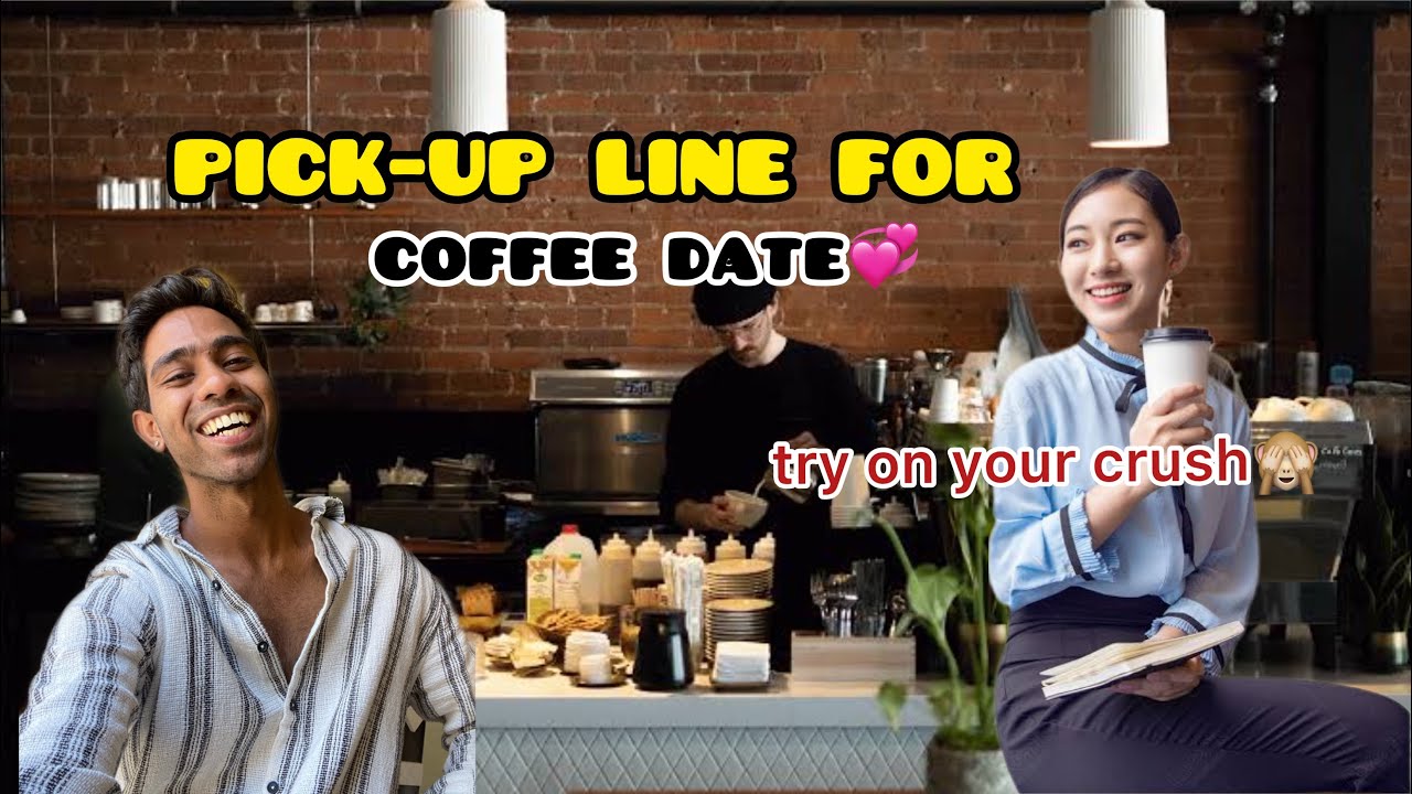 pickup line for coffee date | pickupline for crush - YouTube