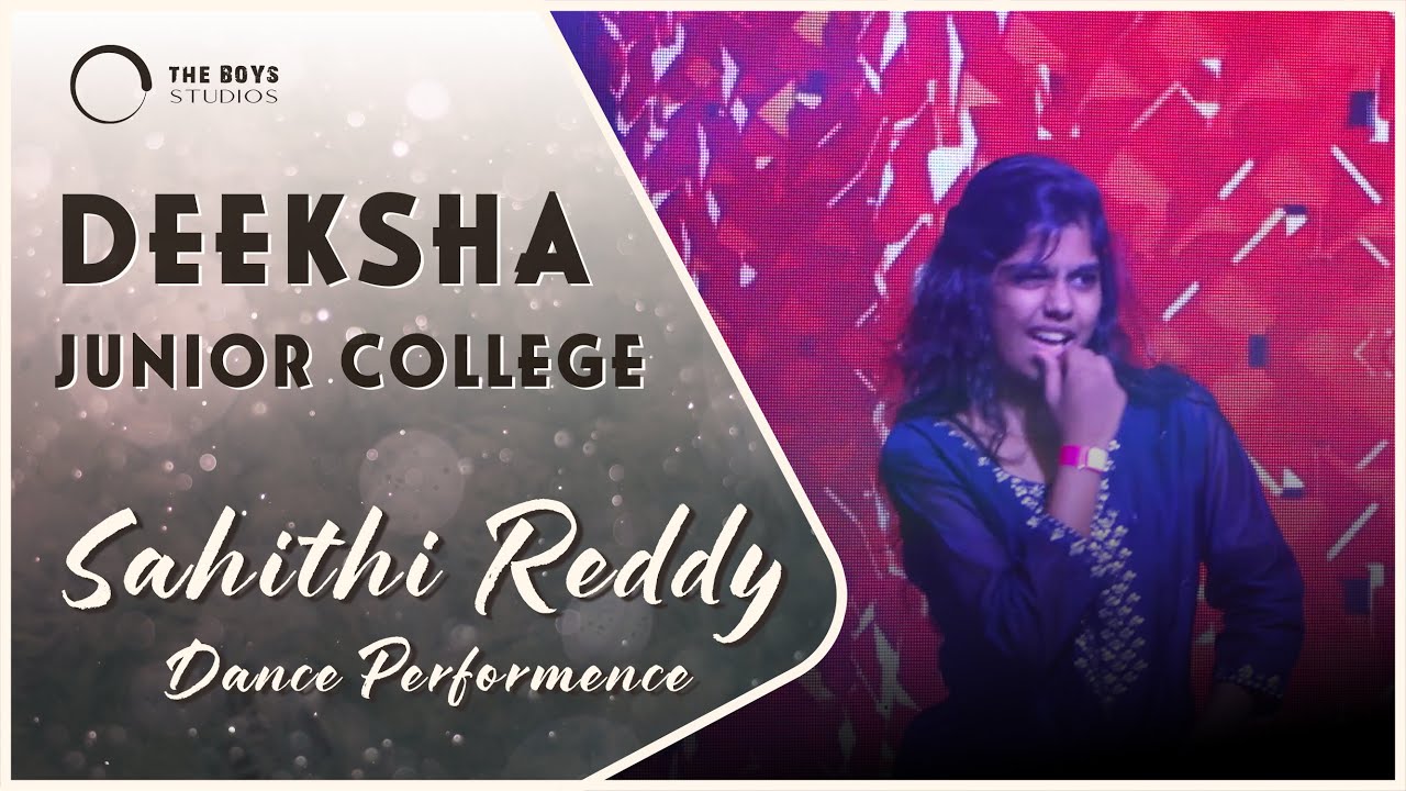 SAHITHI REDDY DANCE | DEEKSHA JUNIOR COLLEGE | FRESHER'S DAY | THEBOYS ...