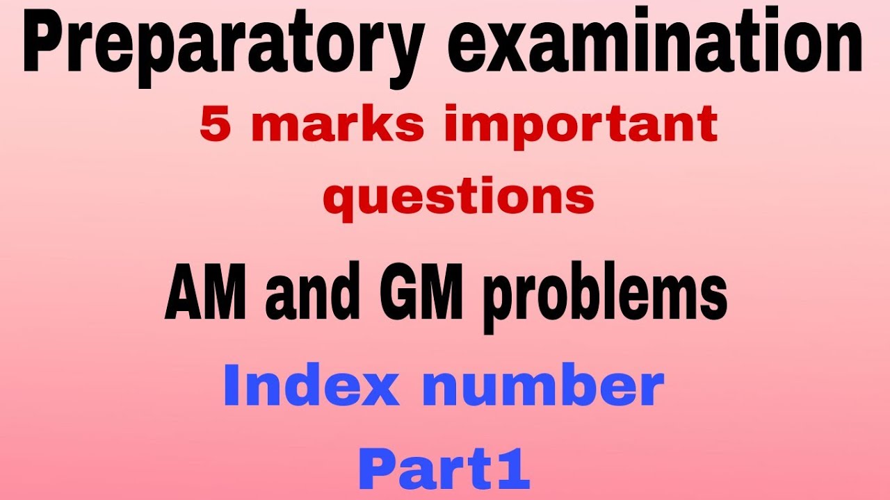 5 marks important questions|Index number|AM and GM problems| - YouTube