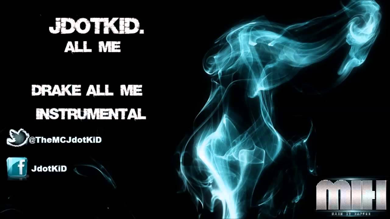 JdotKiD - All Me (Drake - all me instrumental) - YouTube