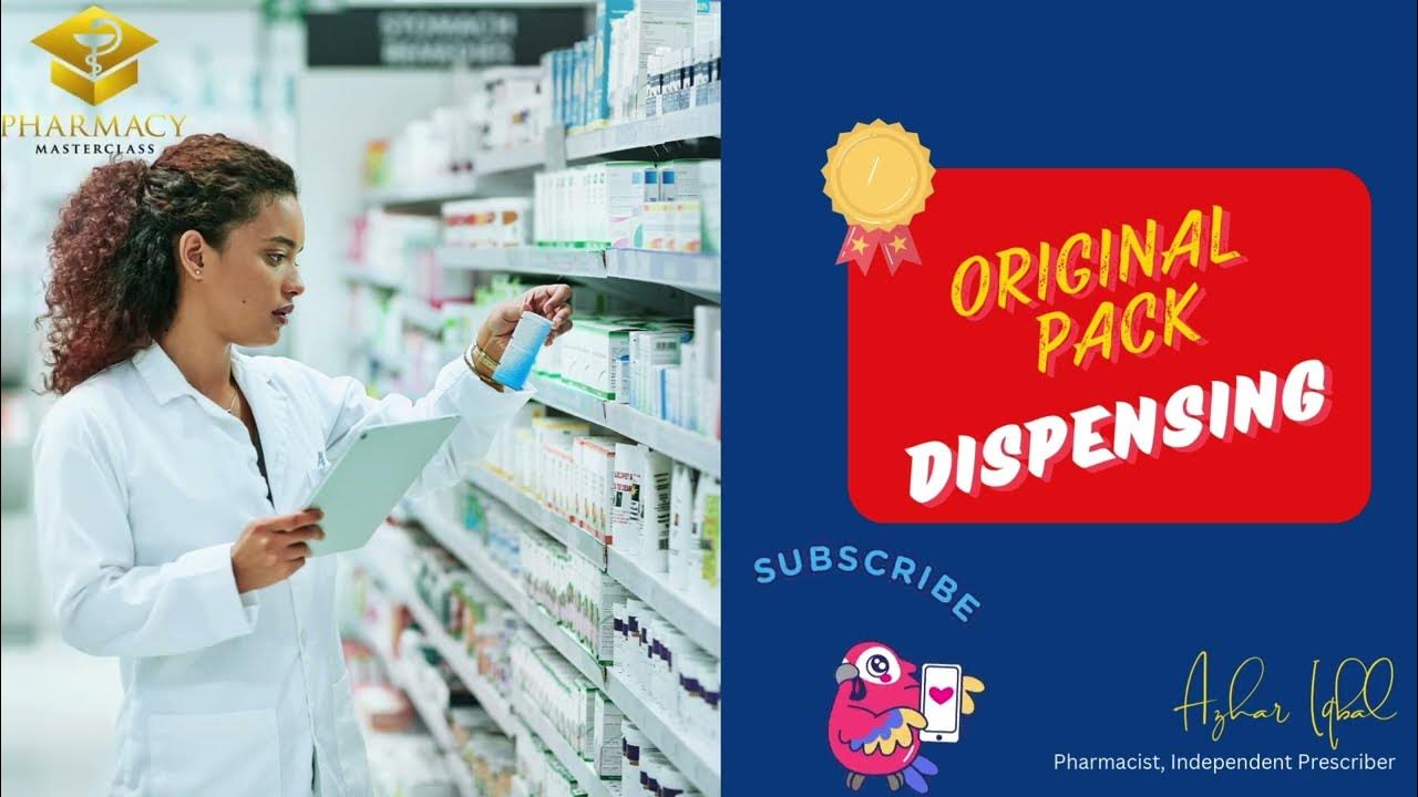 Original Pack Dispensing: New UK Legislation Explained with Examples ...