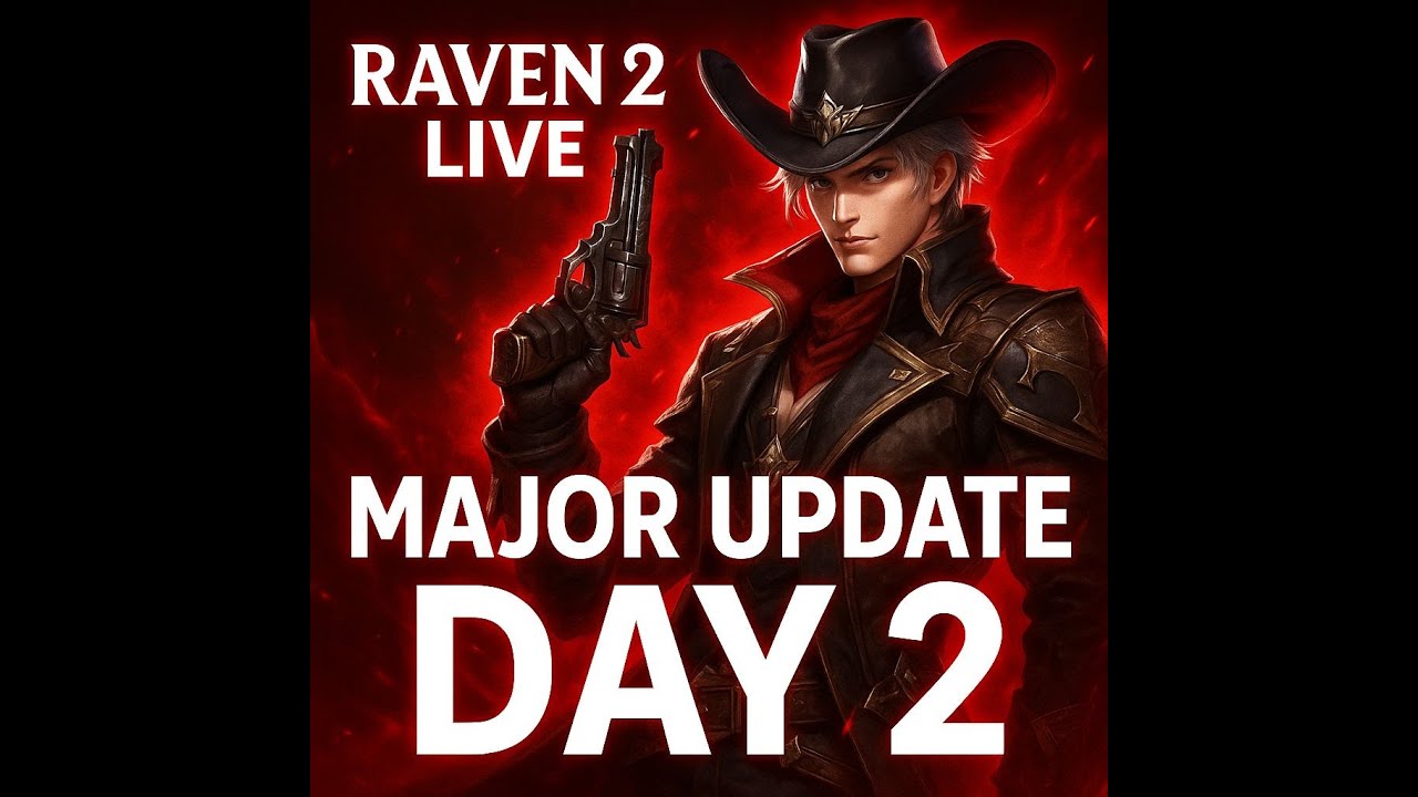 🔴 RAVEN 2 LIVE | Major Update Day 2 – Gunslinger Builds, Events ...