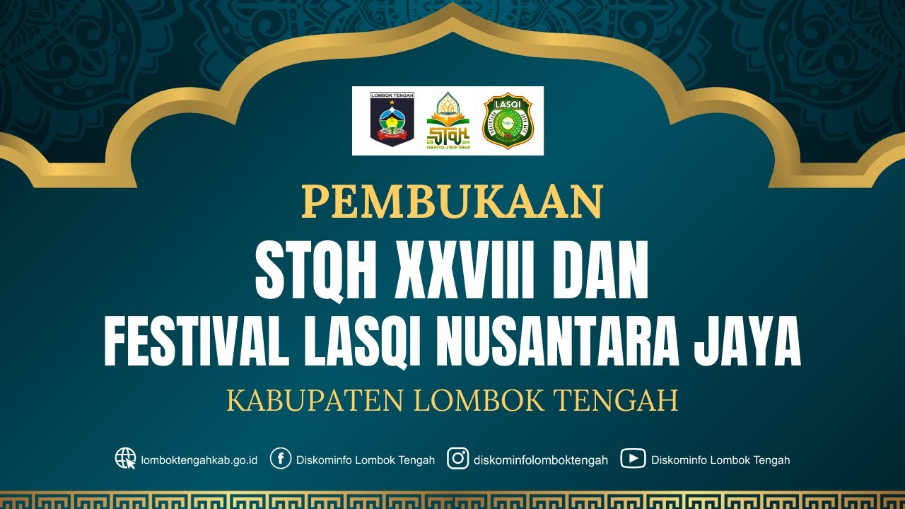 Pembukaan STQH XXVIII dan Festival Lasqi Nusantara Jaya Tingkat ...