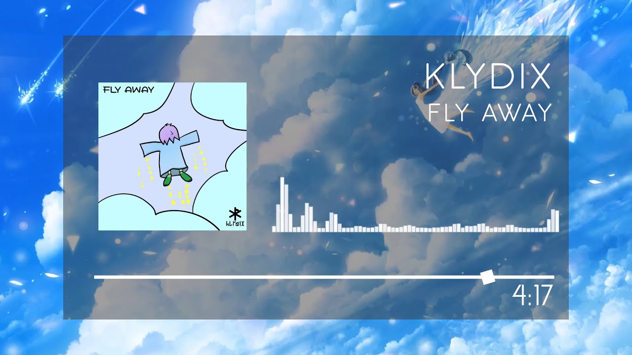 KLYDIX - Fly Away - YouTube