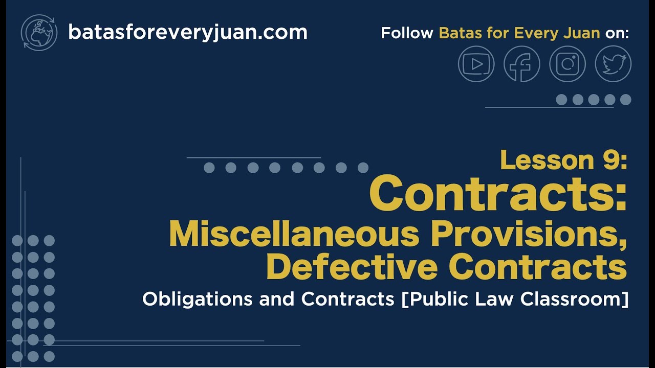 Lesson 9: Contracts:Miscellaneous Provisions, Defective Contracts, part ...