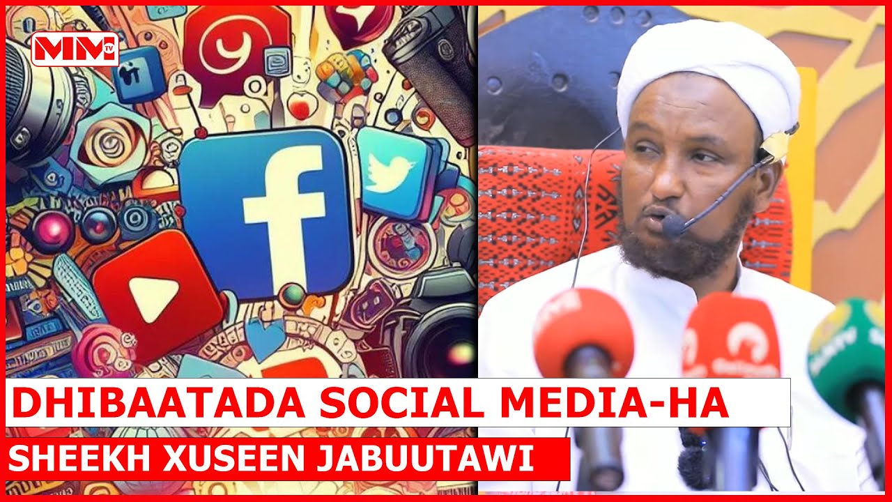 Dhibaatada Social Media-ha || Sheekh Xuseen Cali Jabuutaawi - YouTube