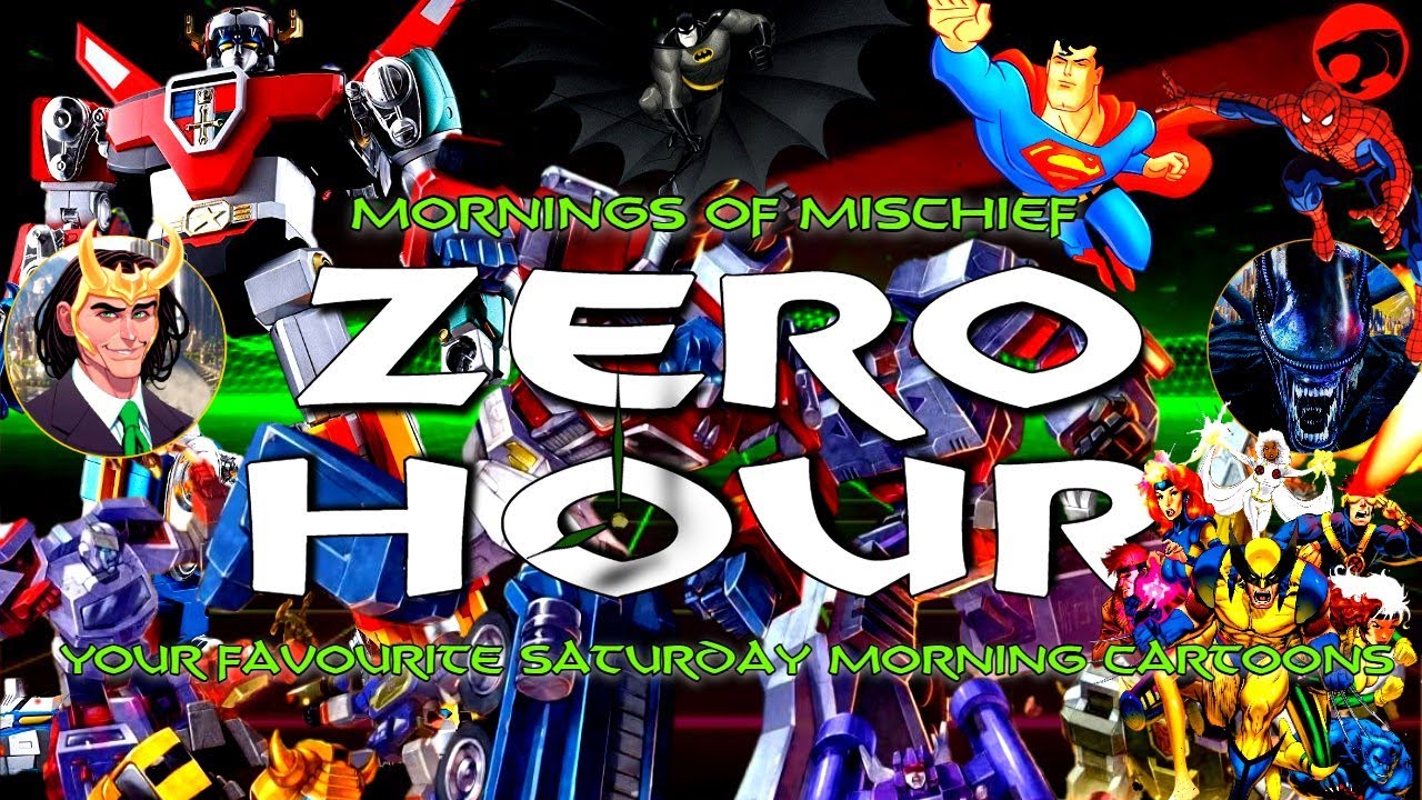 Mornings of Mischief ZeroHour - Your Favite Saturday Morning Cartoons ...