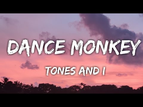 Dance Monkey (Lyrics) Tones and I