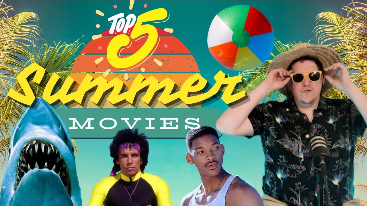 Top 5 BEST Summer Movies - YouTube