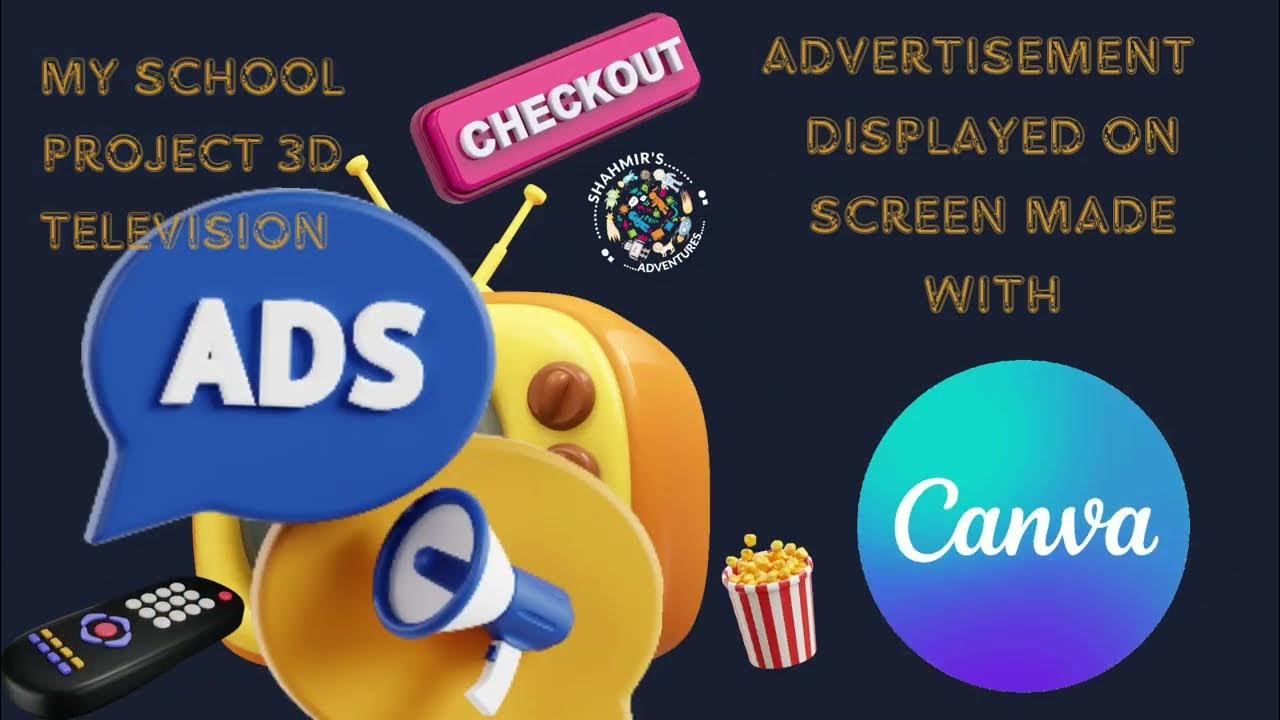 3D Project || Television || Canva Advertisement || Canva Designing ...