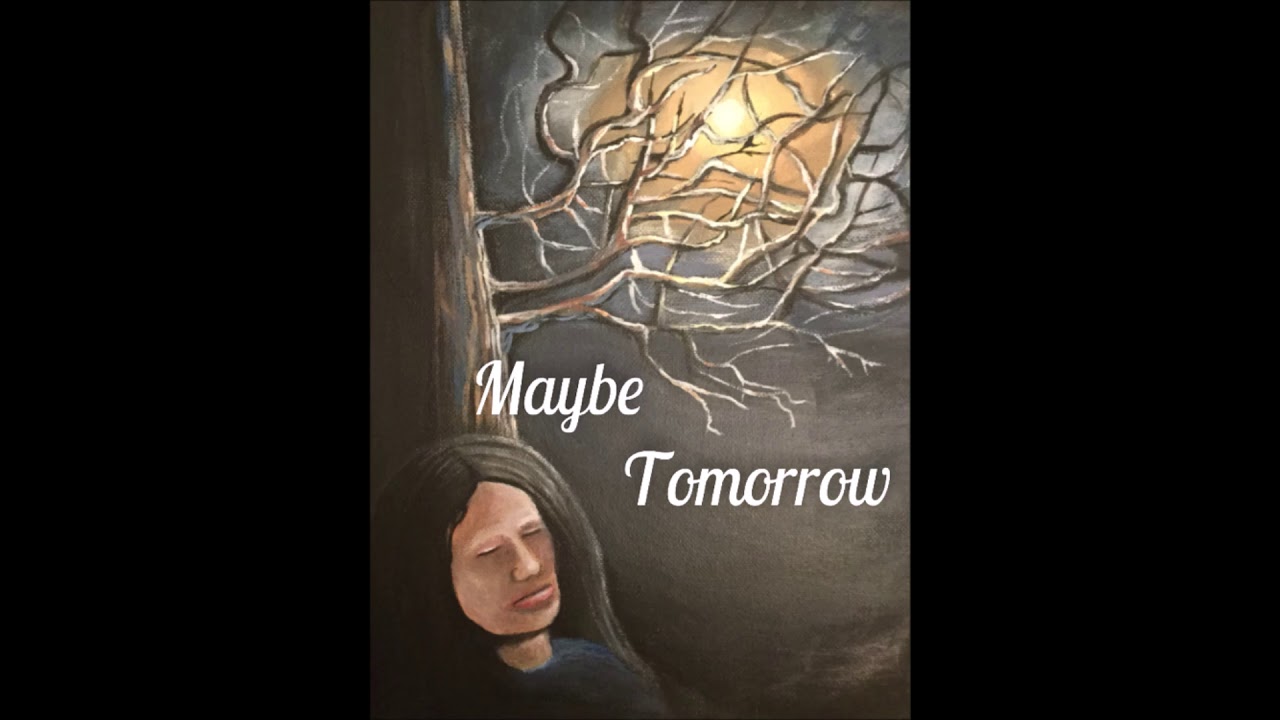 Maybe Tomorrow Album - YouTube