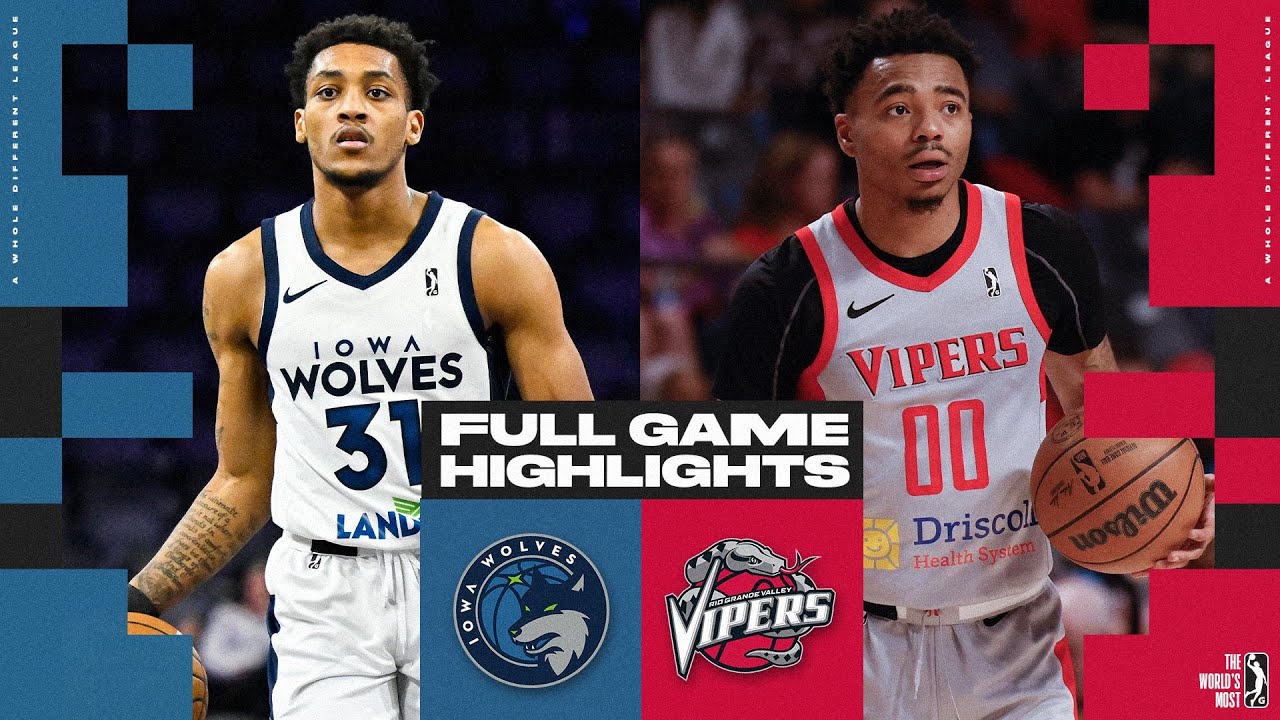 Rio Grande Valley Vipers vs. Iowa Wolves - Game Highlights - YouTube